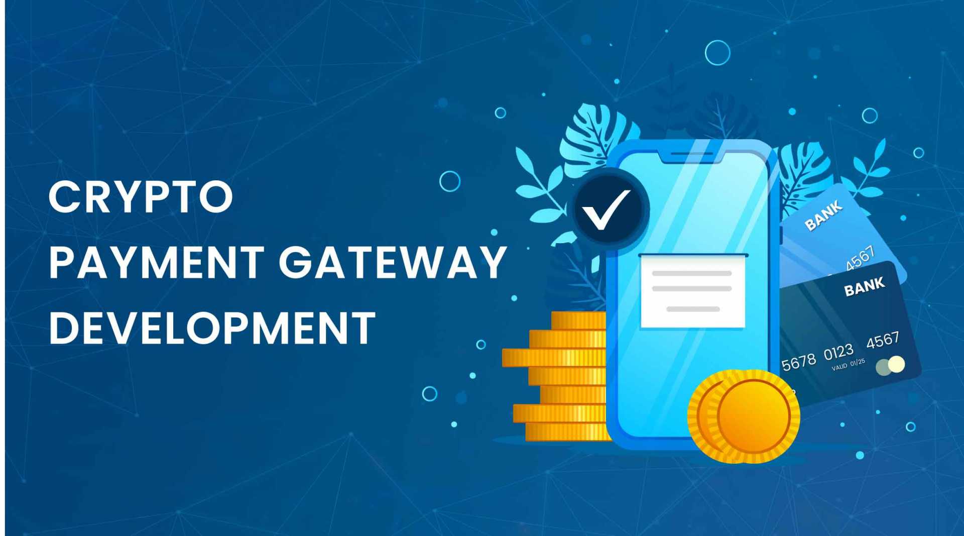 The Benefits of Crypto Payment Gateway Development - The World ...