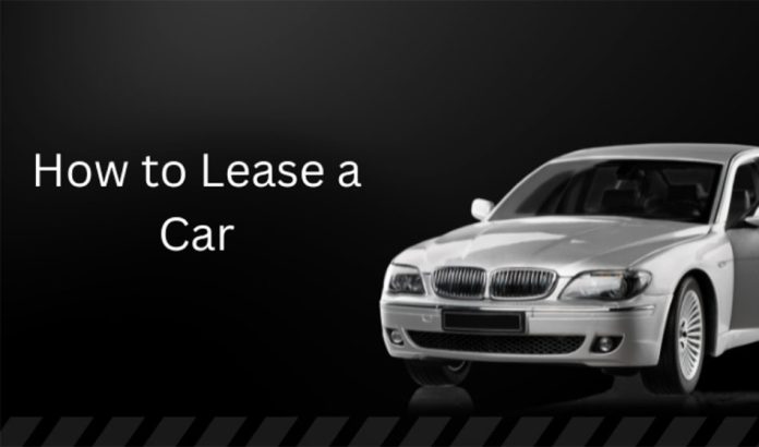 How to Lease a Vehicle: A Guide to Car Leasing - The World Financial Review