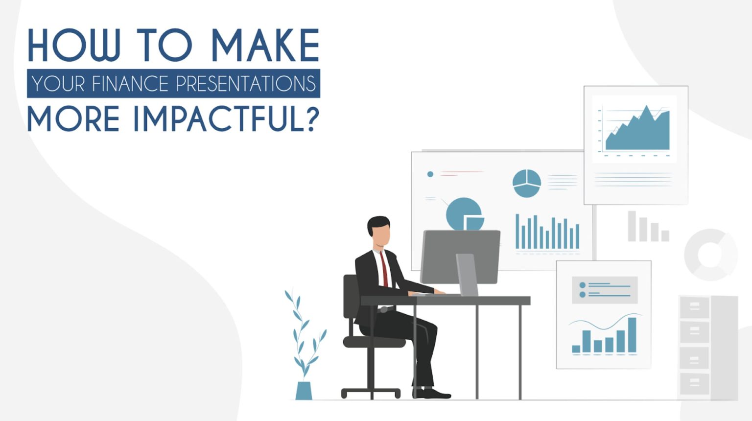 How To Make Your Finance Presentations More Impactful? - The World Financial Review